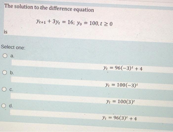 Solved The solution to the difference equation Yt+1 + 3y = | Chegg.com