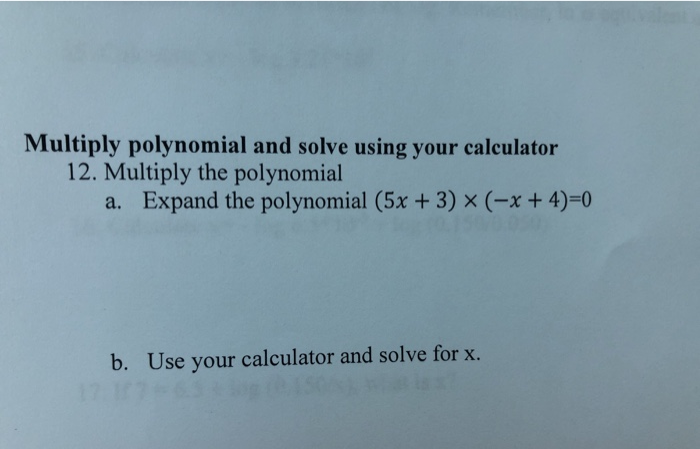 Solved Multiply polynomial and solve using your calculator | Chegg.com