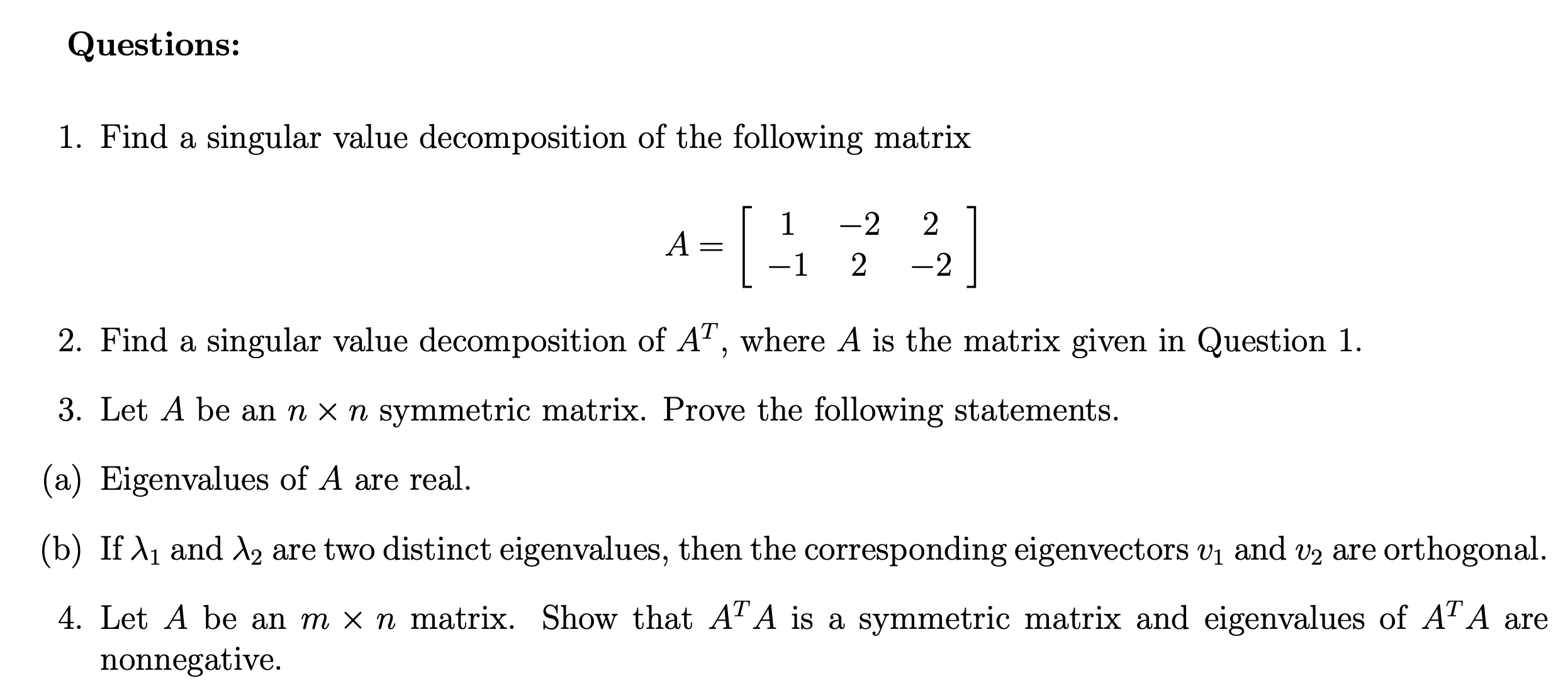 Solved Questions:Find a singular value decomposition of the | Chegg.com