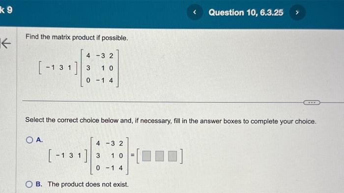 Solved Find the matrix product if possible. | Chegg.com