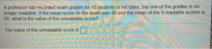 Solved A professor has recorded exam grades for 10 students | Chegg.com