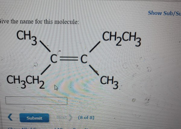 Solved Show Sub/Su Sive the name for this molecule: CH3 CEC | Chegg.com