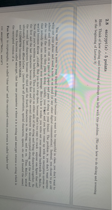 Solved 2.8 encrypt(s)- - 5 points Hint: Think of how slicing | Chegg.com