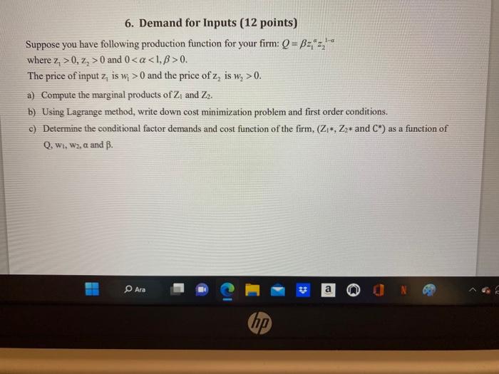 Solved 6. Demand for Inputs ( 12 points) Suppose you have | Chegg.com