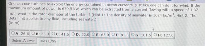 Solved One can use turbines to exploit the energy contained | Chegg.com