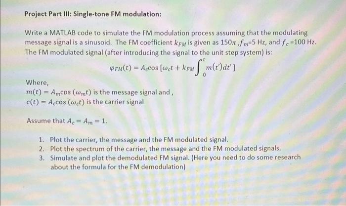 Solved Project Part III: Single-tone FM modulation: Write a | Chegg.com