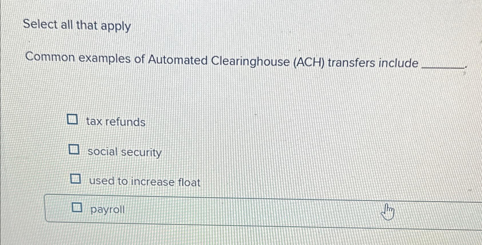 Solved Select all that applyCommon examples of Automated | Chegg.com