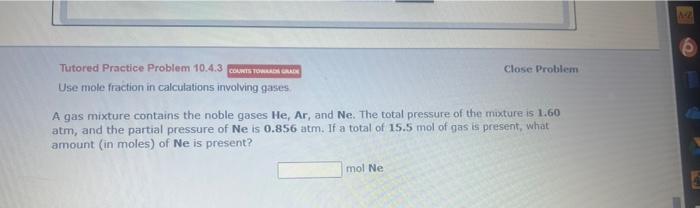 Solved 6 Close Problem Tutored Practice Problem 10.4.3 | Chegg.com