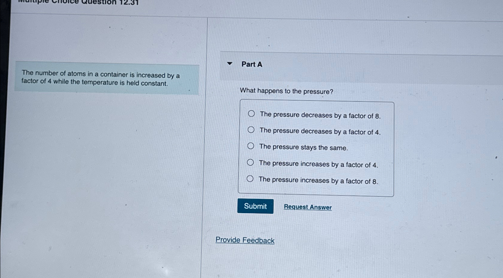 Solved The number of atoms in a container is increased by a | Chegg.com