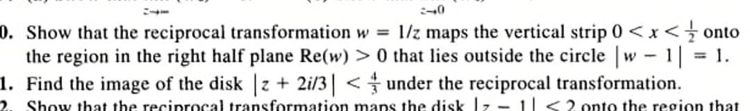 Solved 0. Show that the reciprocal transformation w = 1/z | Chegg.com
