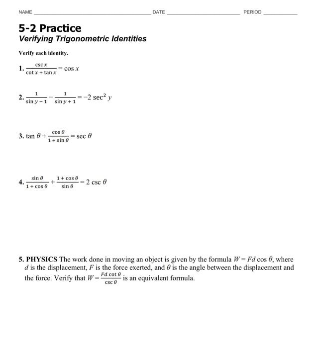 Solved NAME DATE PERIOD 5-2 Practice Verifying Trigonometric | Chegg.com