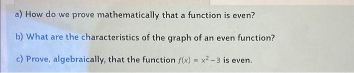 Solved a) How do we prove mathematically that a function is | Chegg.com