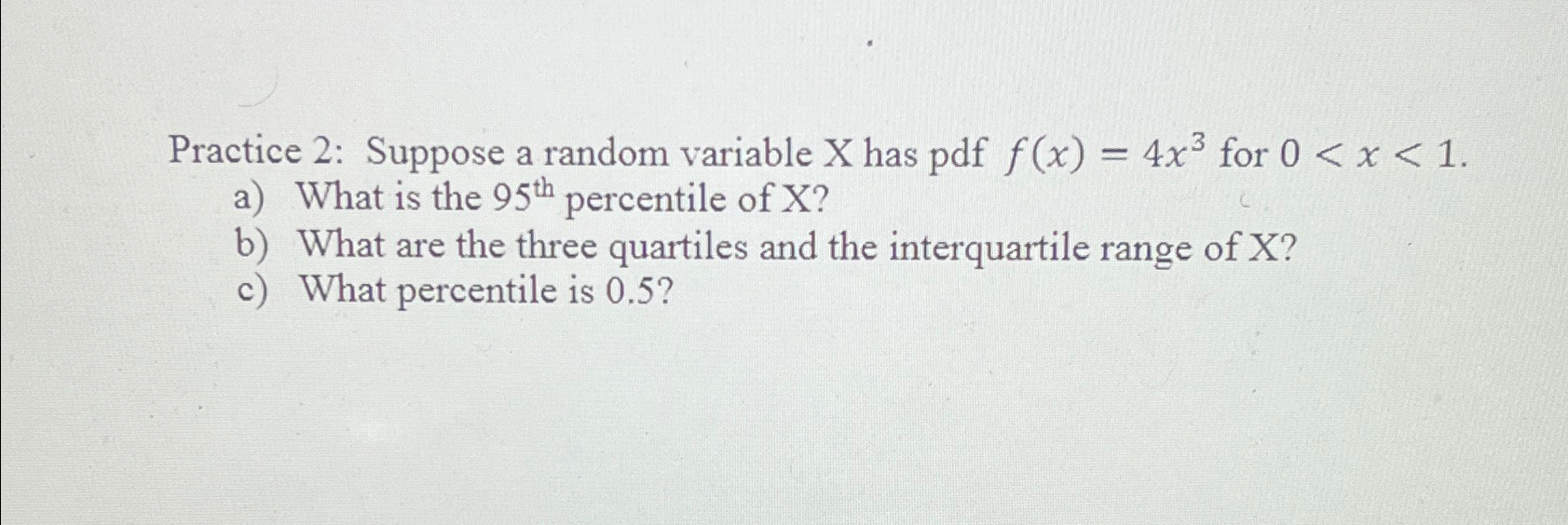 Practice 2: Suppose a random variable x ﻿has pdf | Chegg.com