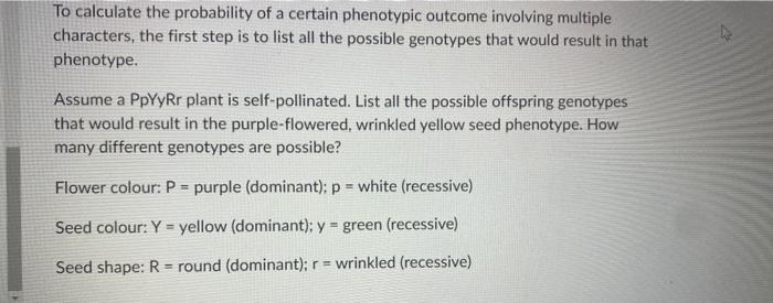 Solved To calculate the probability of a certain phenotypic | Chegg.com