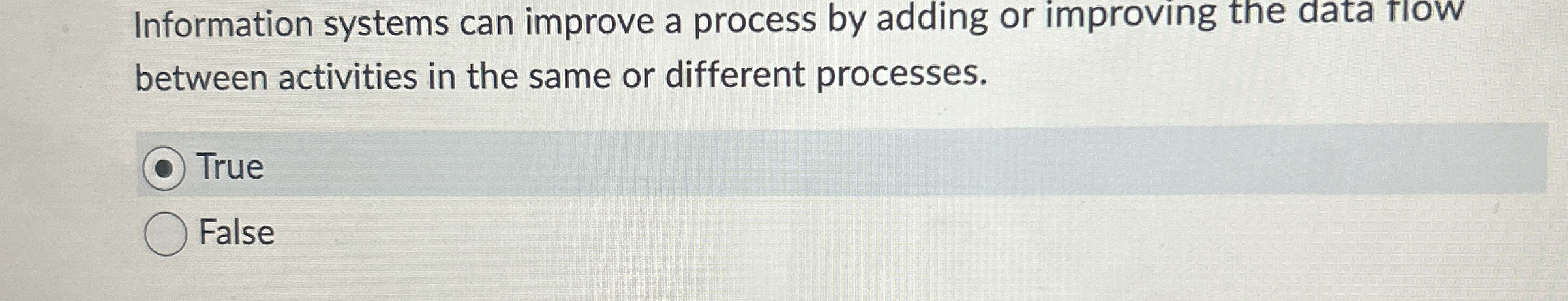 Solved Information systems can improve a process by adding | Chegg.com