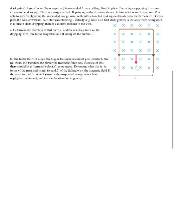 Solved 4. (4 points) A metal wire (the orange one) is | Chegg.com