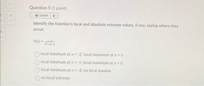 Solved Identify the function's local and absolute extreme | Chegg.com