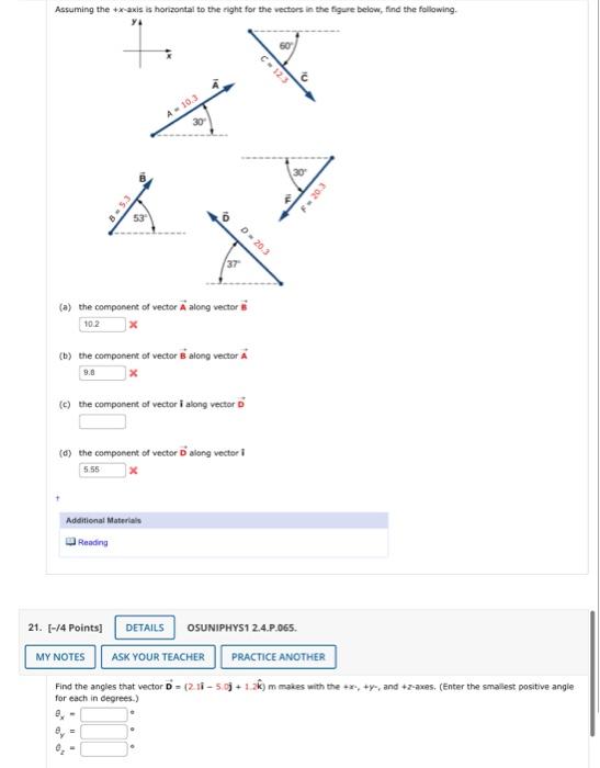 Solved (a) the componens of vector A along vector B X. (b) | Chegg.com