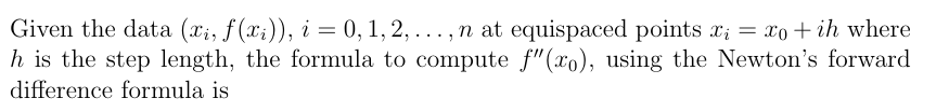 Solved Given the data (xi,f(xi)),i=0,1,2,dots,n ﻿at | Chegg.com