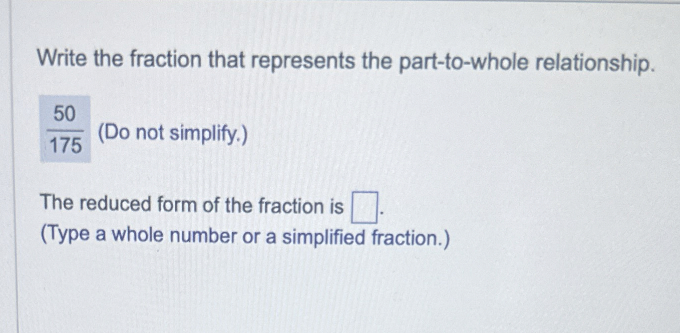 Solved Write the fraction that represents the part-to-whole | Chegg.com