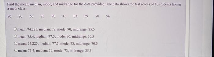 Solved Find the mean, median, mode, and midrange for the | Chegg.com