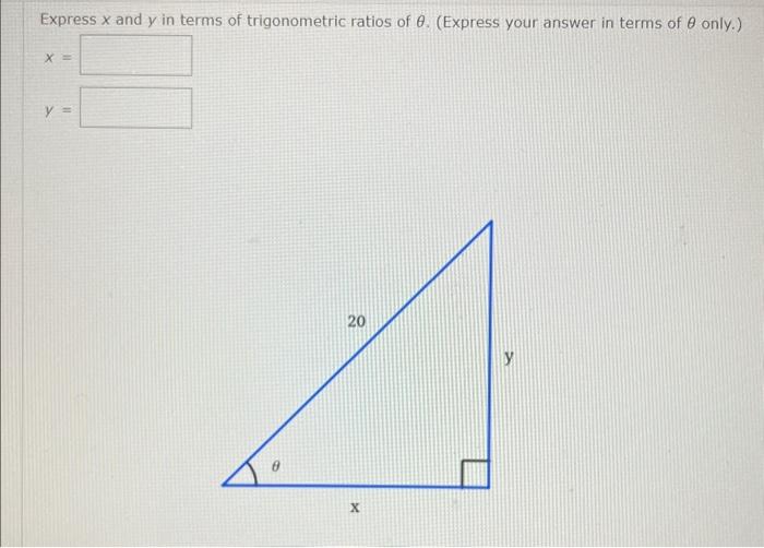 Solved Express x and y in terms of trigonometric ratios of | Chegg.com
