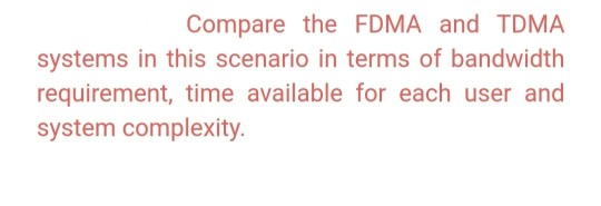 Solved Compare the FDMA and TDMA systems in this scenario in | Chegg.com