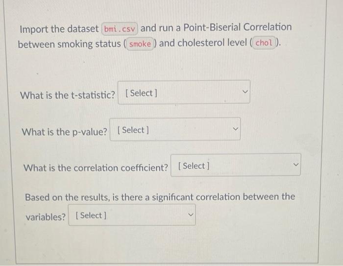 Solved Import the dataset bmi.csv and run a Point-Biserial | Chegg.com