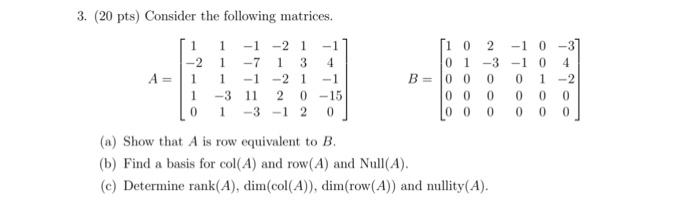 Solved 3. (20 pts) Consider the following matrices. | Chegg.com