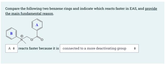 Solved Compare the following two benzene rings and indicate | Chegg.com