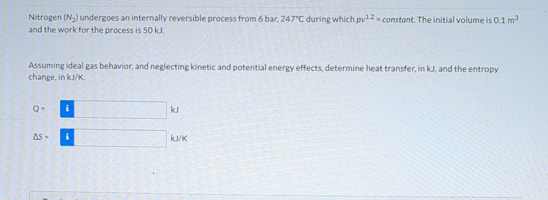 Solved Nitrogen (N2) undergoes an internally reversible | Chegg.com