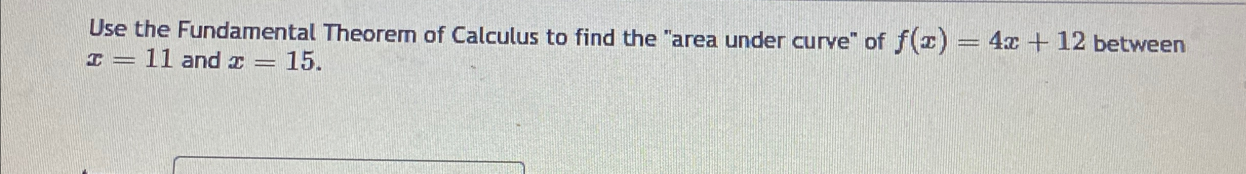 Solved Use the Fundamental Theorem of Calculus to find the | Chegg.com