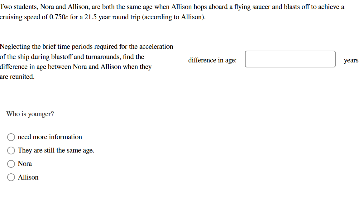 Solved Two students, Nora and Allison, are both the same age | Chegg.com