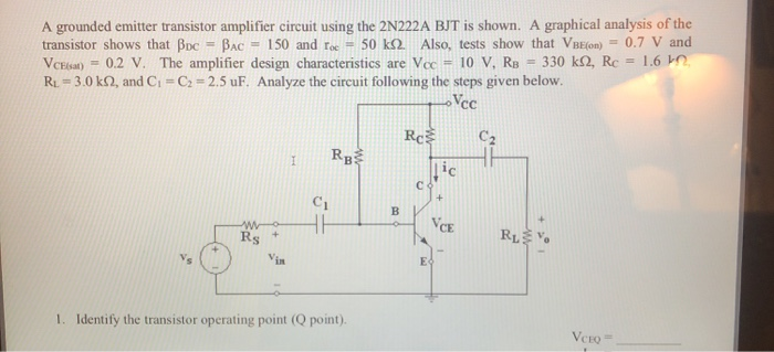 Solved A grounded emitter transistor amplifier circuit using | Chegg.com
