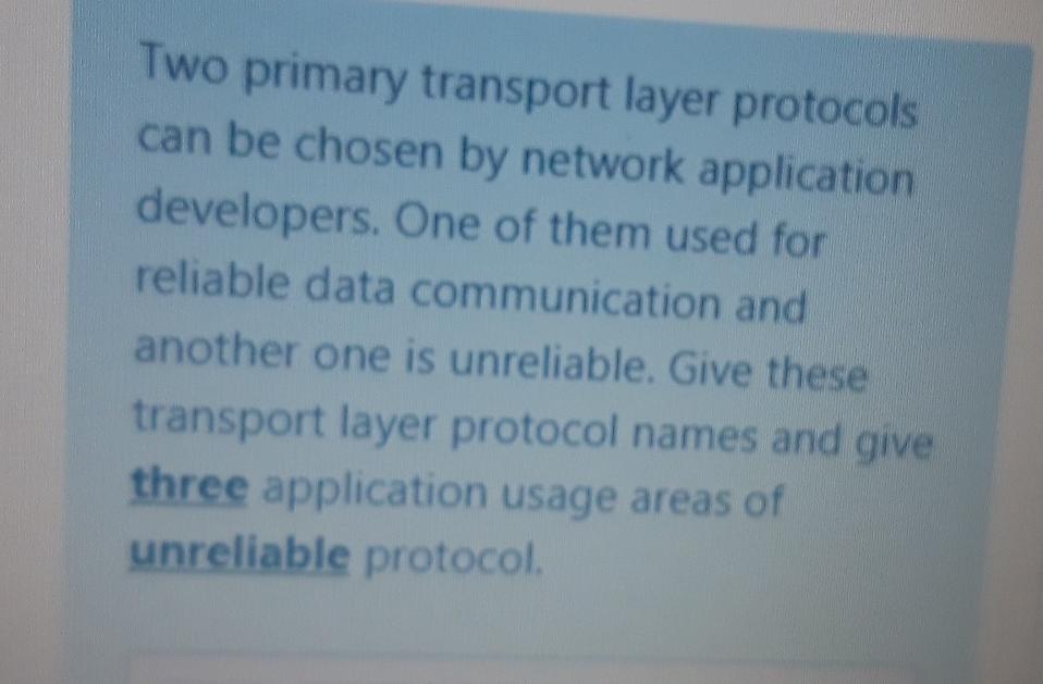 Solved Two primary transport layer protocols can be chosen | Chegg.com