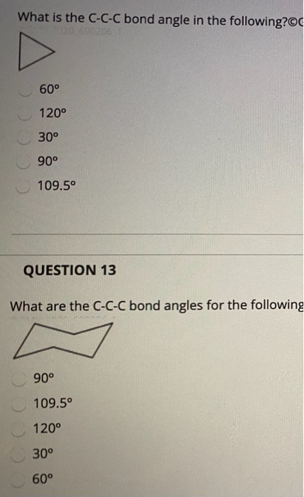 Solved What is the C-C-C bond angle in the following?©C 60° | Chegg.com