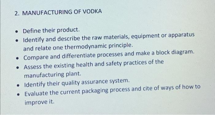 Solved 2. MANUFACTURING OF VODKA • Define their product. • | Chegg.com
