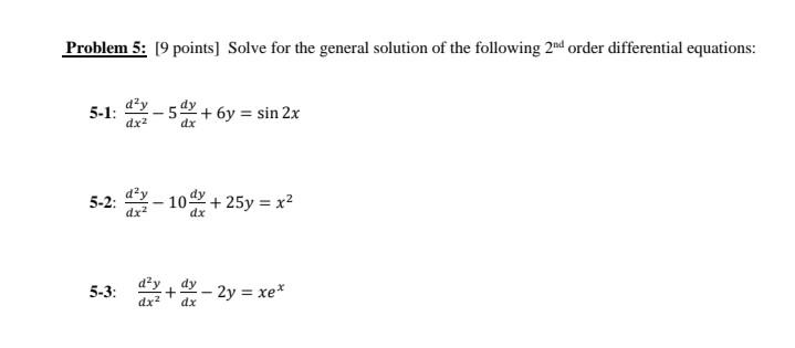 Solved Problem 5: 19 points] Solve for the general solution | Chegg.com