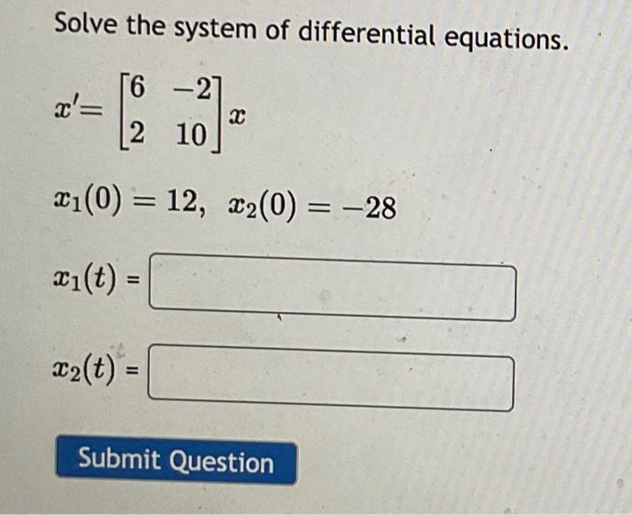 Solved Solve the system of differential equations. | Chegg.com