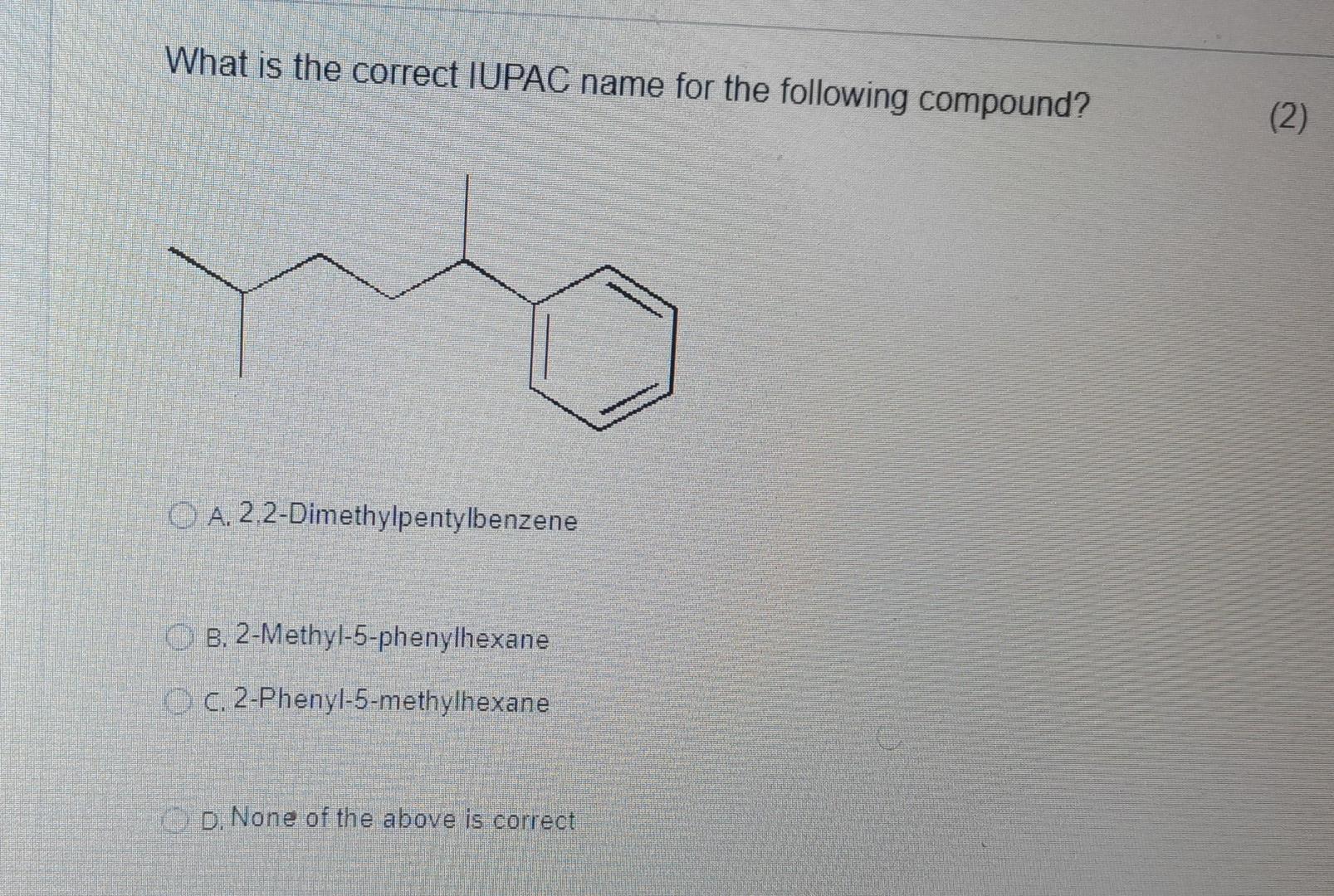Solved What is the correct IUPAC name for the following | Chegg.com