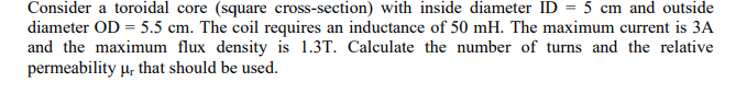 Solved Consider a toroidal core (square cross-section) ﻿with | Chegg.com