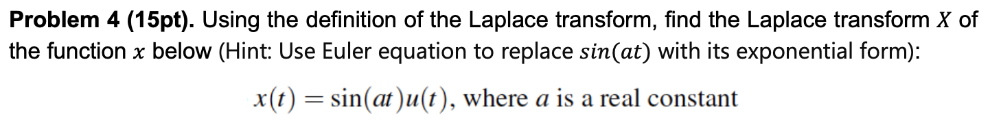 Solved Problem 4 (15pt). Using the definition of the | Chegg.com Solved Problem 4 (15pt). Using the definition of the | Chegg.com