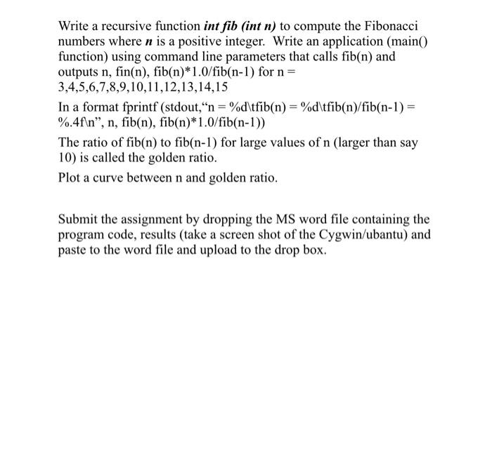 Solved Write A Recursive Function Int Fib Int N To 2812