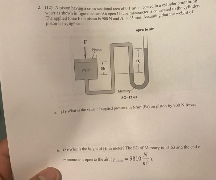 Solved 2. (12)- A piston having a cross-sectional area of | Chegg.com