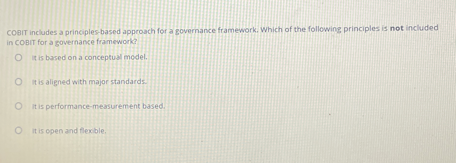 Solved COBIT includes a principles-based approach for a | Chegg.com