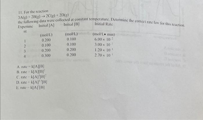 Solved 11. For the reaction 3 A( g)+2 B( g)→2C(g)+2D(g) the | Chegg.com