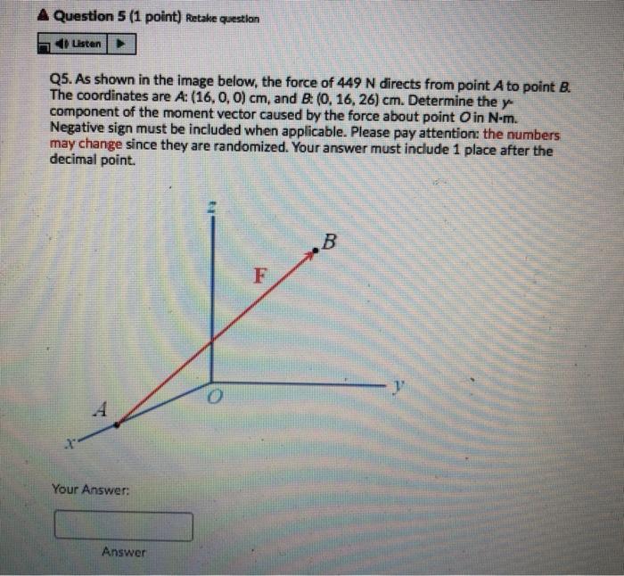 Solved A Question 5 (1 point) Retake question Listen Q5. As | Chegg.com