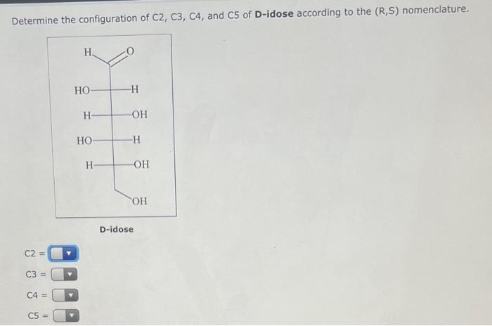 Solved Determine the configuration of C2,C3,C4, and C5 of | Chegg.com