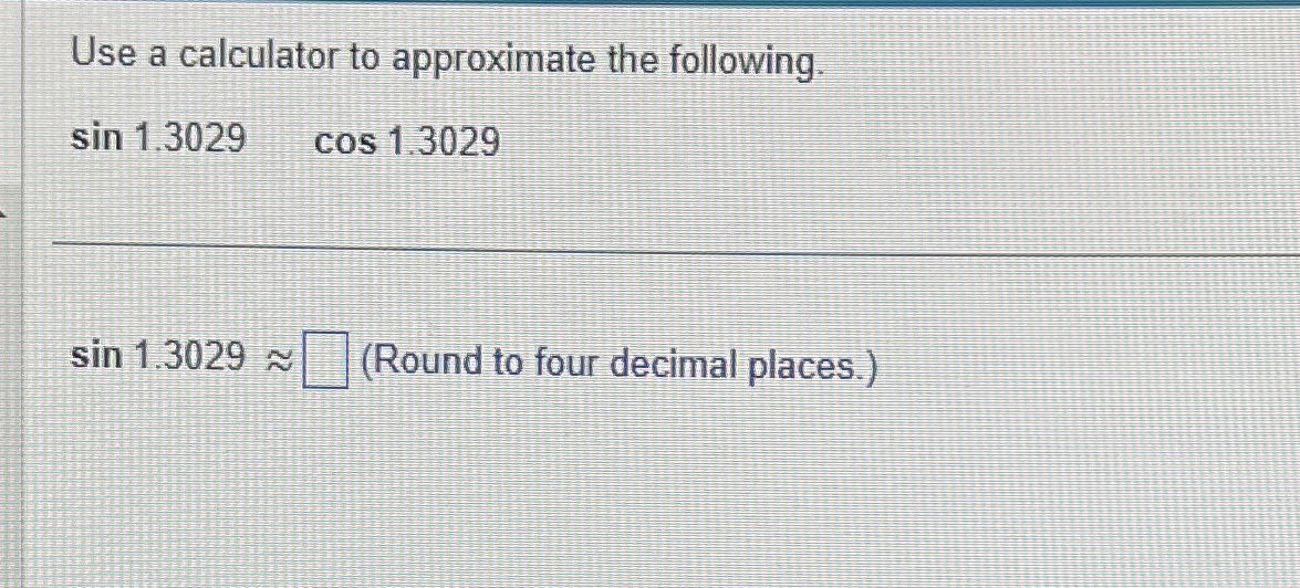 Solved Use a calculator to approximate the | Chegg.com