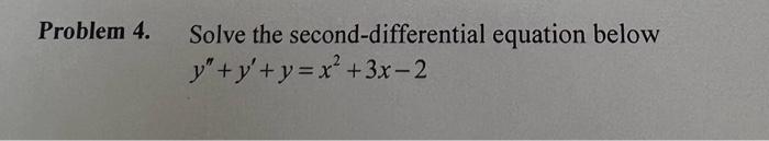 Solved Solve the second-differential equation below | Chegg.com